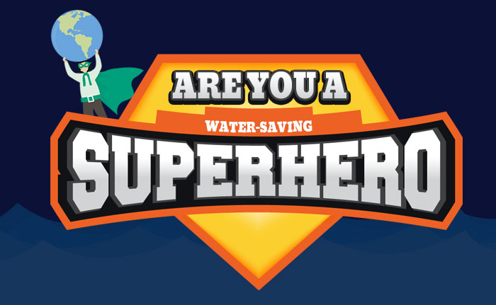 Are You a Water Superhero? Take the Water Saving Quiz to Find Out!
